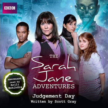 The Sarah Jane Adventures: Judgement Day @ The TARDIS Library (Doctor ...